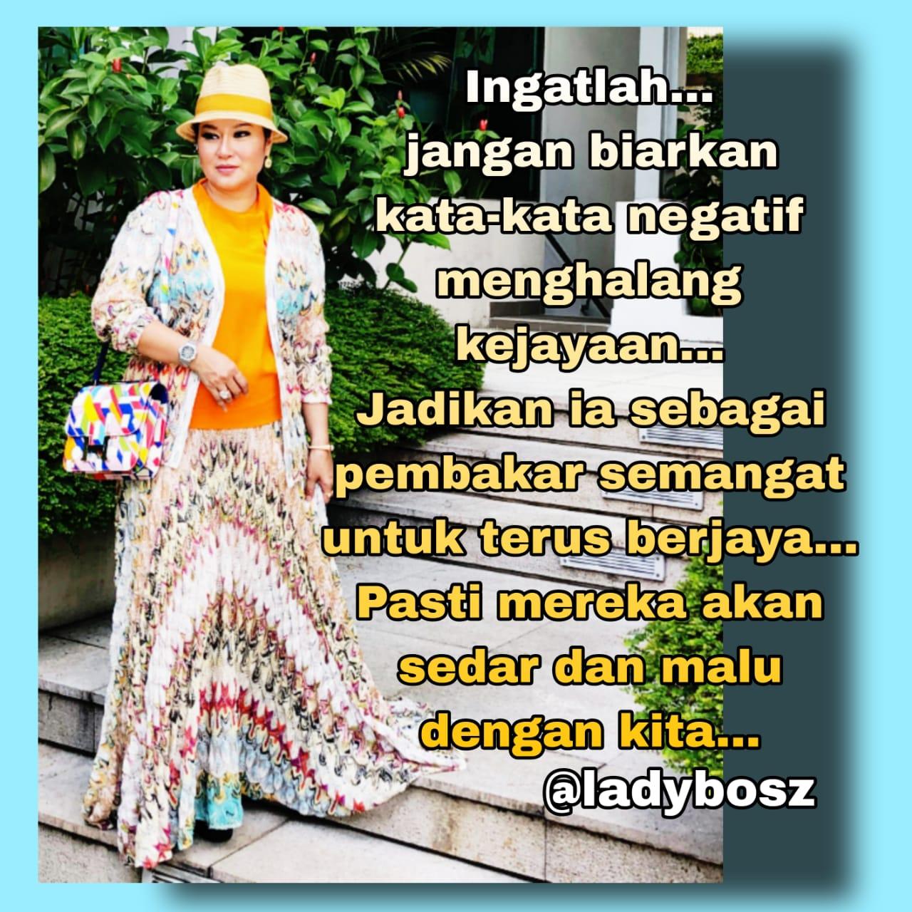 Kata-kata Negatif Bukan Penghalang Untuk Berjaya! - Lady Bosz